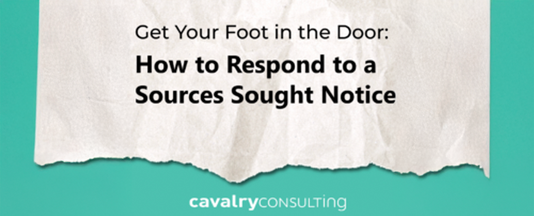 Get Your Foot in the Door: How to Respond to a Sources Sought Notice